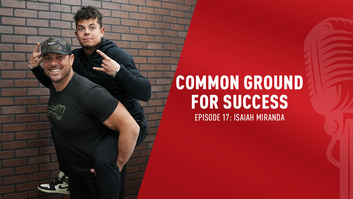 Common Ground for Success with Mike McErlane and Isaiah Miranda | Jym